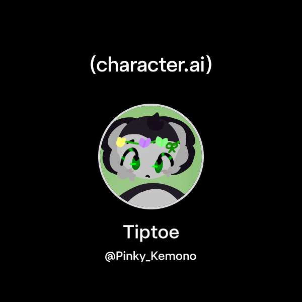 Chat with Tiptoe | character.ai | Personalized AI for every moment of ...