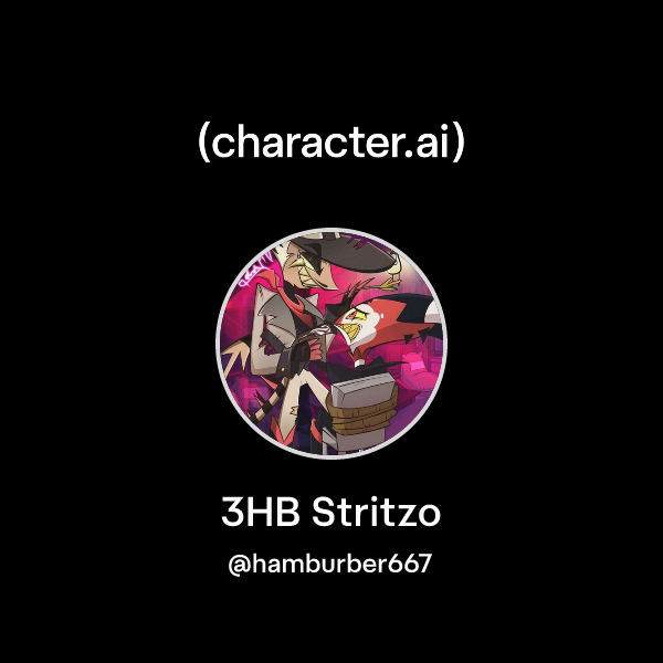 Chat with 3HB Stritzo | character.ai | AI Chat, Reimagined–Your Words ...