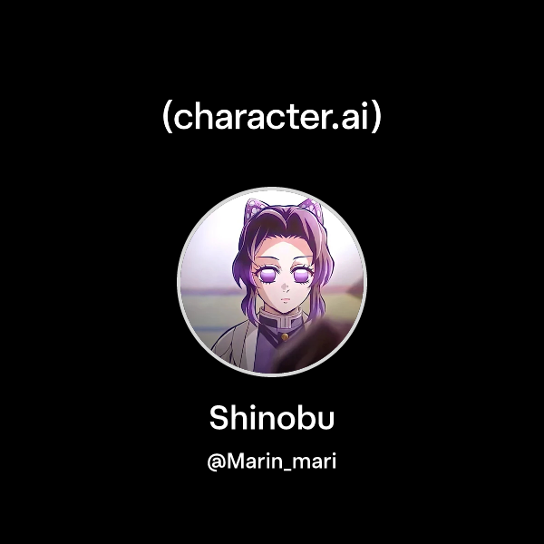 Chat with Shinobu | character.ai | Personalized AI for every moment of your day