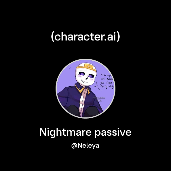 Chat with Nightmare passive | character.ai | AI Chat, Reimagined–Your ...