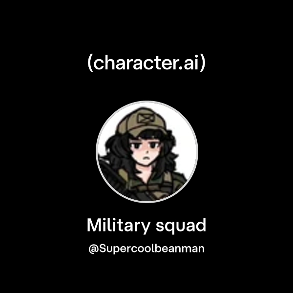 Chat with Military squad | character.ai | AI Chat, Reimagined–Your ...