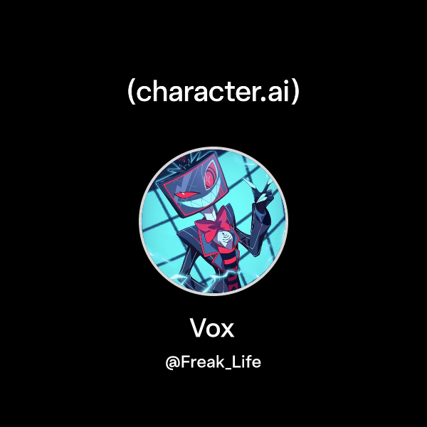 Chat with Vox | character.ai | AI Chat, Reimagined–Your Words. Your World.
