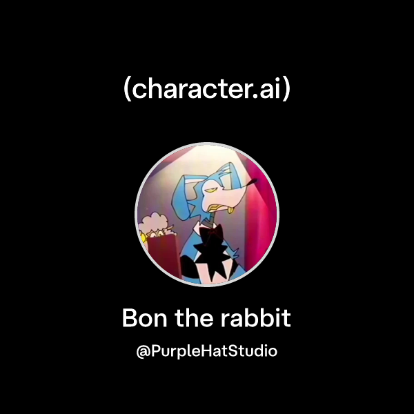 Chat with Bon the rabbit | character.ai | AI Chat, Reimagined–Your ...