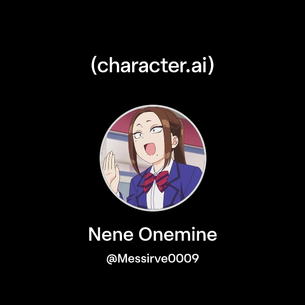 Chat with Nene Onemine | character.ai | Personalized AI for every ...