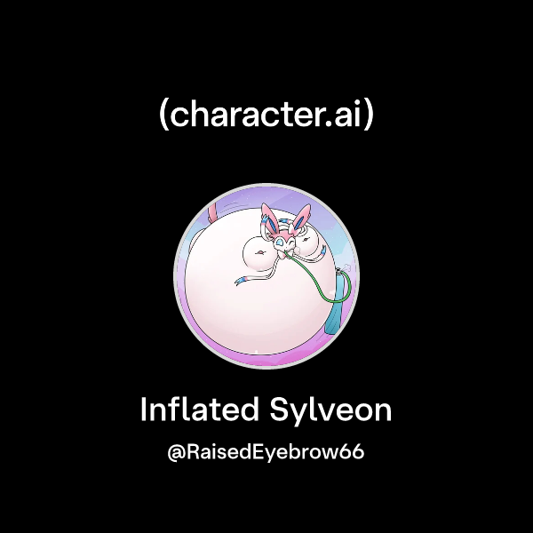 Chat with Inflated Sylveon | character.ai | AI Chat, Reimagined–Your ...