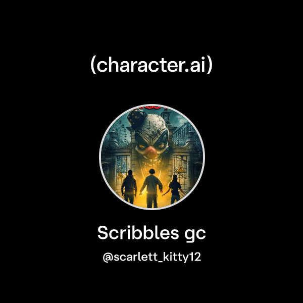 Chat with Scribbles gc | character.ai | Personalized AI for every moment of your day