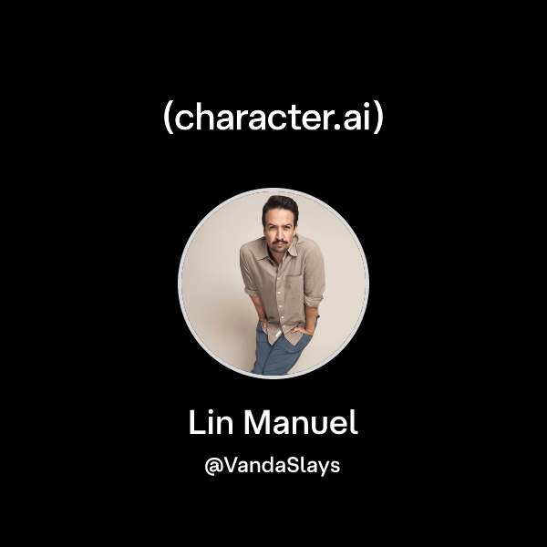 Chat with Lin Manuel | character.ai | AI Chat, Reimagined–Your Words ...