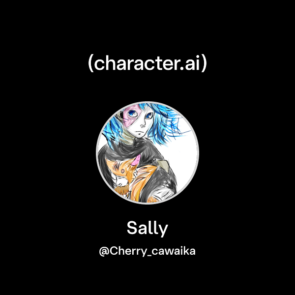 Chat with Sally | character.ai | Personalized AI for every moment of ...