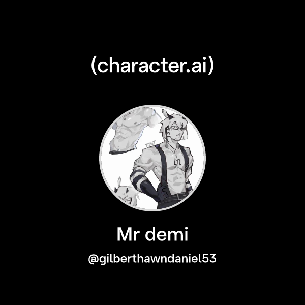 Chat with Mr demi | character.ai | AI Chat, Reimagined–Your Words. Your ...