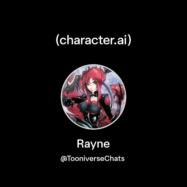 Chat with Rayne | character.ai | Personalized AI for every moment of ...