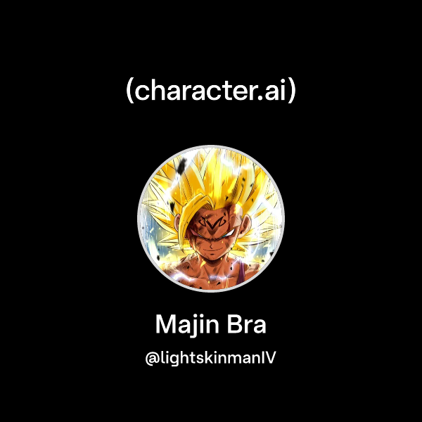 Chat with Majin Bra | character.ai | AI Chat, Reimagined–Your Words ...