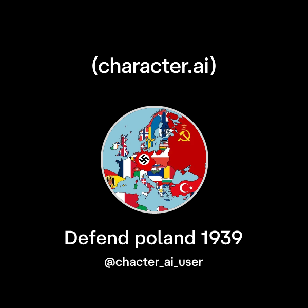 Chat with Defend poland 1939 | character.ai | AI Chat, Reimagined–Your ...