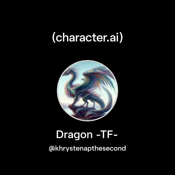 Chat with Dragon -TF- | character.ai | AI Chat, Reimagined–Your Words ...