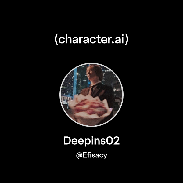 Chat with Deepins02 | character.ai | Personalized AI for every moment of your day