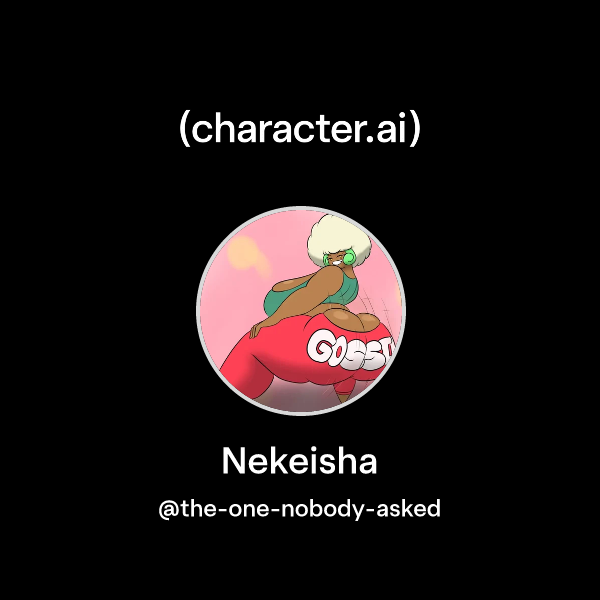 Chat with Nekeisha | character.ai | AI Chat, Reimagined–Your Words. Your World.