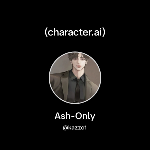 Chat with Ash-Only | character.ai | Personalized AI for every moment of ...