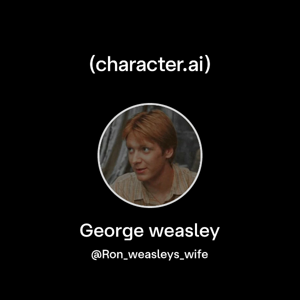 Chat with George weasley | character.ai | AI Chat, Reimagined–Your ...