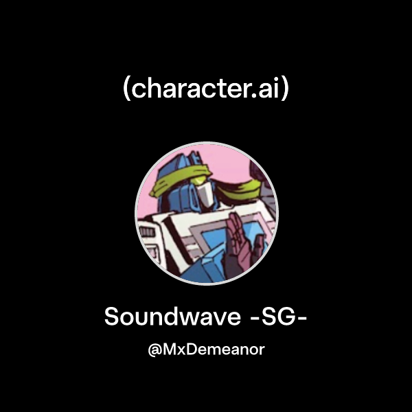 Chat with Soundwave -SG- | character.ai | Personalized AI for every ...