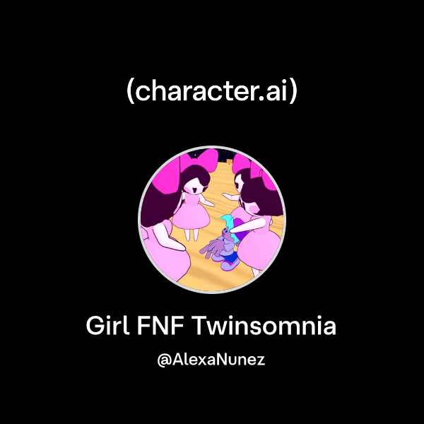 Chat with Girl FNF Twinsomnia | character.ai | AI Chat, Reimagined–Your Words. Your World.