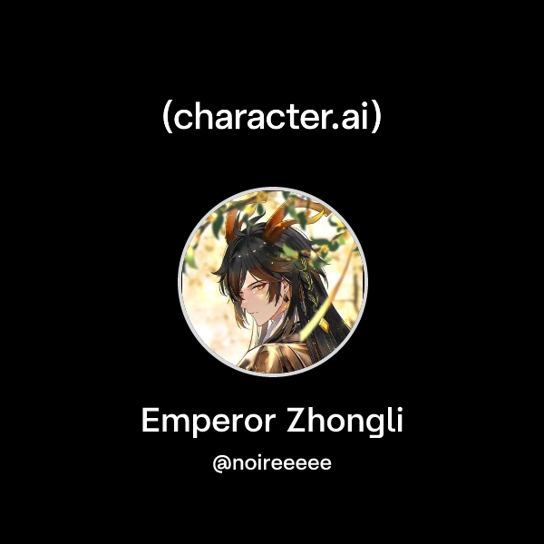 Chat with Emperor Zhongli | character.ai | AI Chat, Reimagined–Your ...