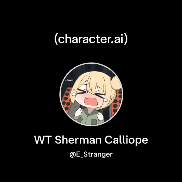 Chat with WT Sherman Calliope | character.ai | Personalized AI for ...