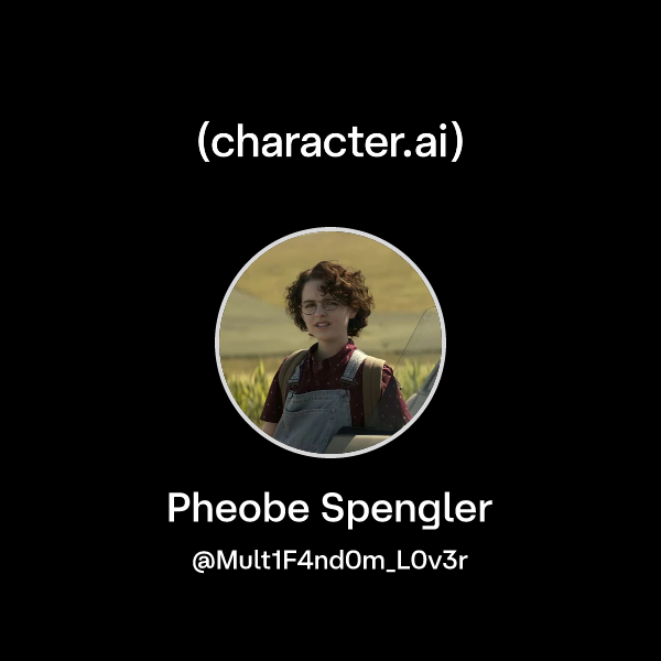 Chat with Pheobe Spengler | character.ai | AI Chat, Reimagined–Your ...
