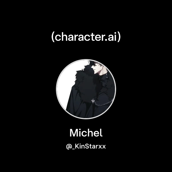 Chat with Michel | character.ai | AI Chat, Reimagined–Your Words. Your ...