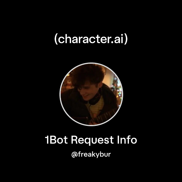 Chat with 1Bot Request Info | character.ai | Personalized AI for every ...