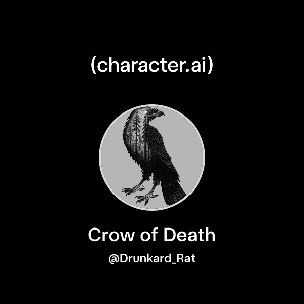 Chat with Crow of Death | character.ai | Personalized AI for every ...