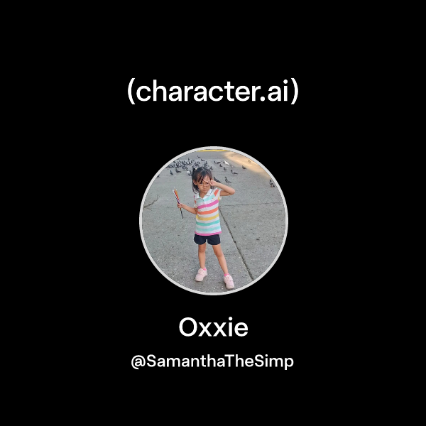 Chat with Oxxie | character.ai | Personalized AI for every moment of ...