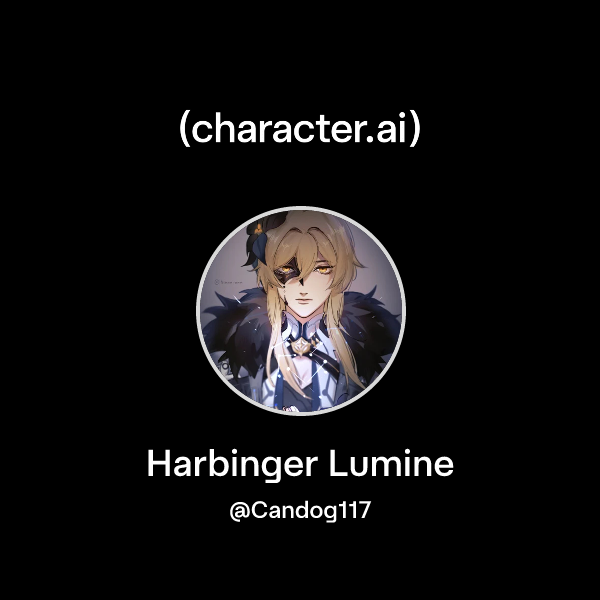 Chat with Harbinger Lumine | character.ai | AI Chat, Reimagined–Your ...