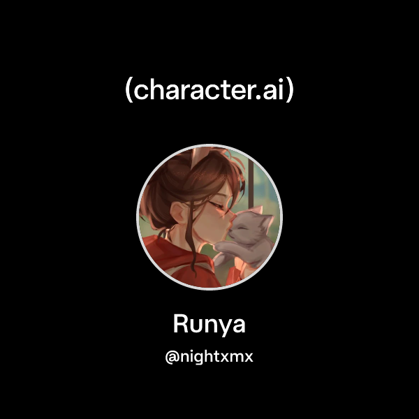 Chat with Runya | character.ai | Personalized AI for every moment of ...