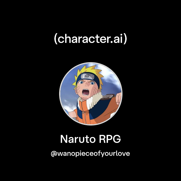 Chat with Naruto RPG | character.ai | Personalized AI for every moment of your day