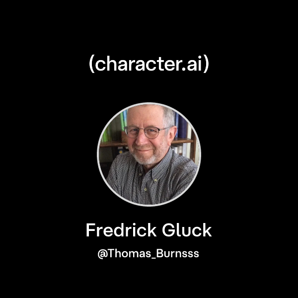 Chat with Fredrick Gluck | character.ai | AI Chat, Reimagined–Your ...