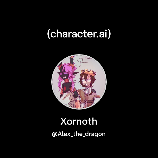 Chat with Xornoth | character.ai | AI Chat, Reimagined–Your Words. Your ...