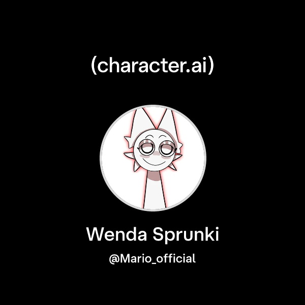 Chat with Wenda Sprunki | character.ai | AI Chat, Reimagined–Your Words ...