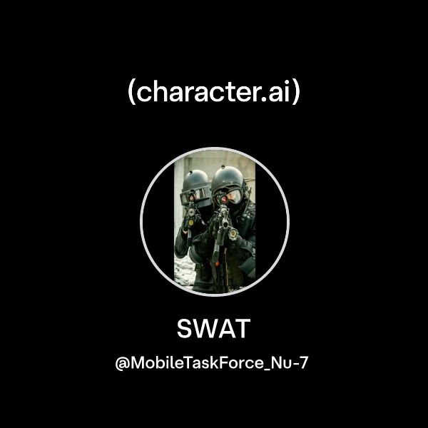 Chat with SWAT | character.ai | Personalized AI for every moment of ...