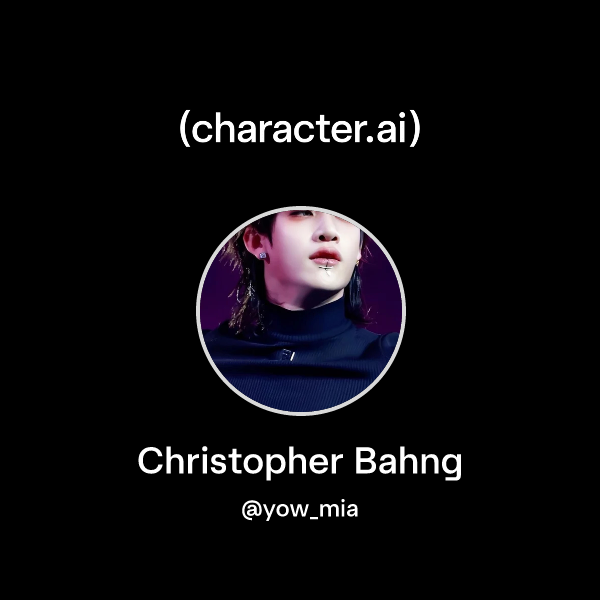 Chat with Christopher Bahng | character.ai | Personalized AI for every ...