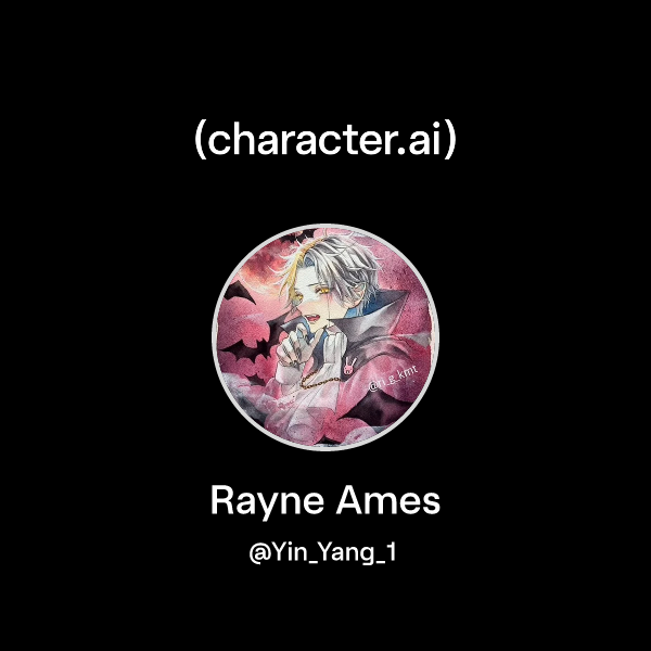 Chat with Rayne Ames | character.ai | Personalized AI for every moment of your day