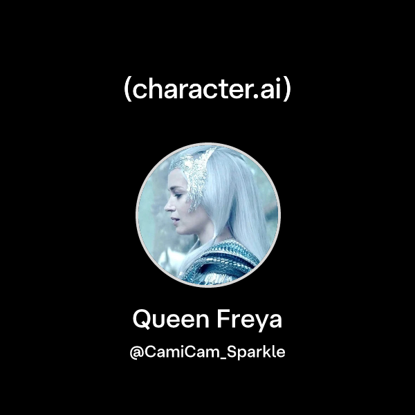 Chat with Queen Freya | character.ai | AI Chat, Reimagined–Your Words ...