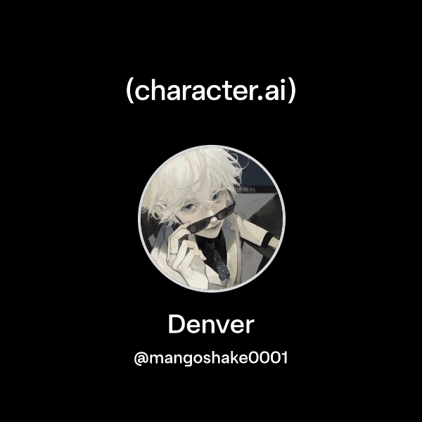 Chat with Denver | character.ai | AI Chat, Reimagined–Your Words. Your ...