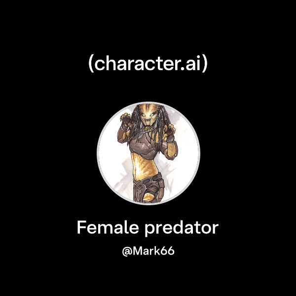 Chat with Female predator | character.ai | Personalized AI for every ...