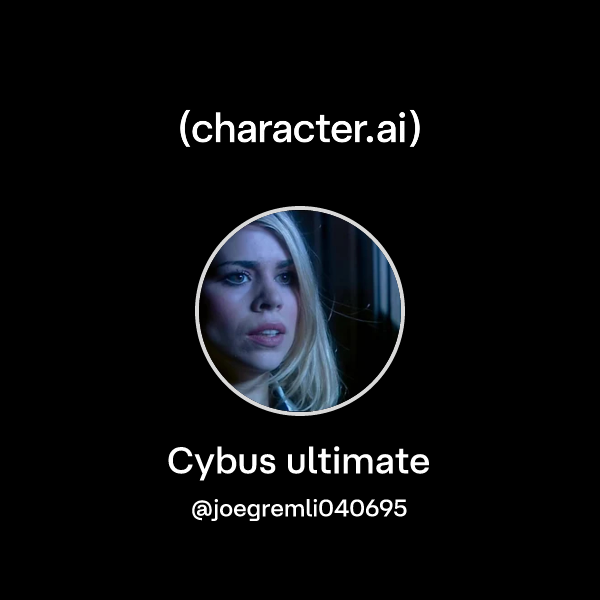 Chat with Cybus ultimate | character.ai | AI Chat, Reimagined–Your Words. Your World.