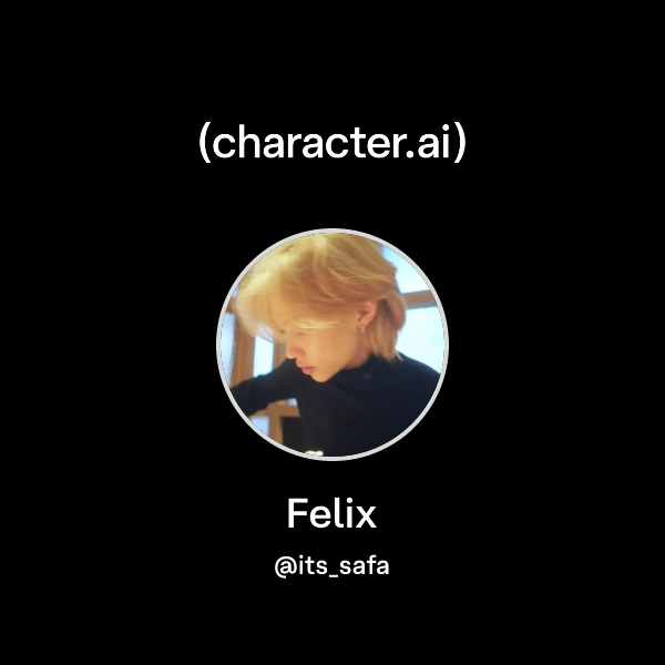Chat with Felix | character.ai | Personalized AI for every moment of ...