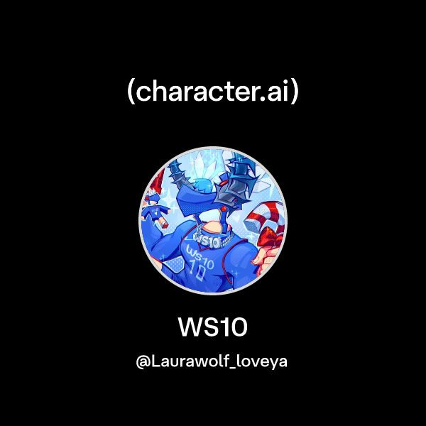 Chat with WS10 | character.ai | AI Chat, Reimagined–Your Words. Your World.