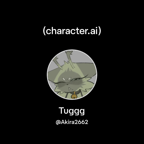 Chat with Tuggg | character.ai | AI Chat, Reimagined–Your Words. Your ...