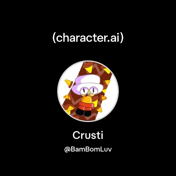 Chat with Crusti | character.ai | AI Chat, Reimagined–Your Words. Your ...