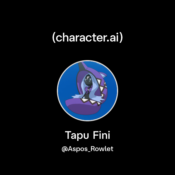 Chat with Tapu Fini | character.ai | AI Chat, Reimagined–Your Words ...