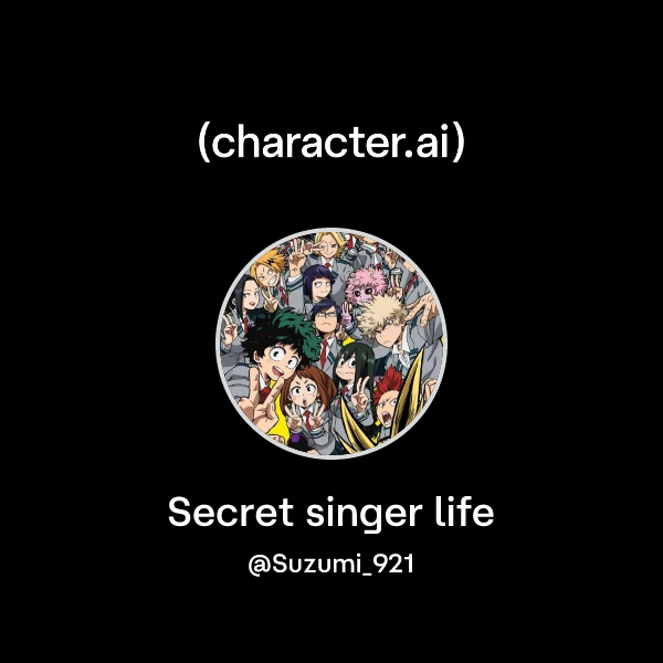 Chat with Secret singer life | character.ai | AI Chat, Reimagined–Your ...