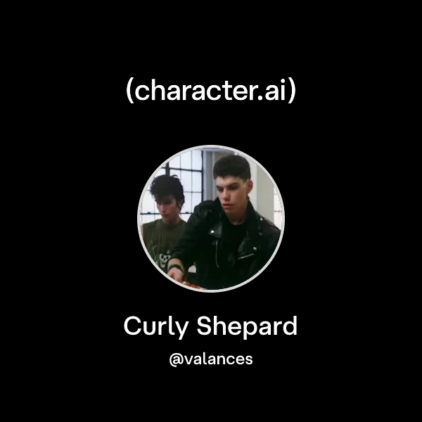 Chat with Curly Shepard | character.ai | AI Chat, Reimagined–Your Words ...